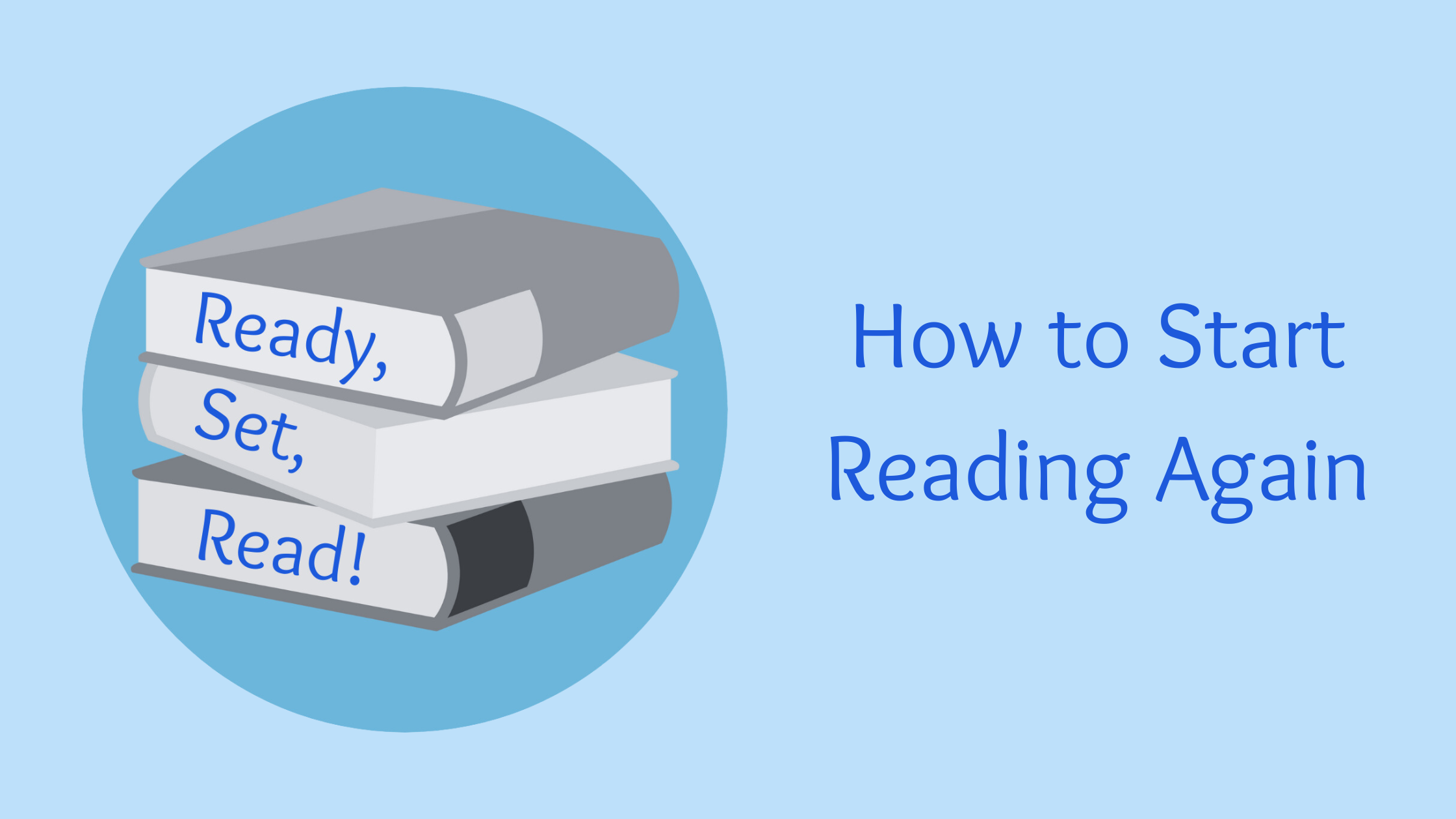 How to Start Reading Again – Gillian Rainville | QU Graduate Blog